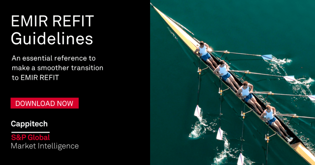 Preparing for EMIR REFIT - Optional Fields Becoming Mandatory - Cappitech